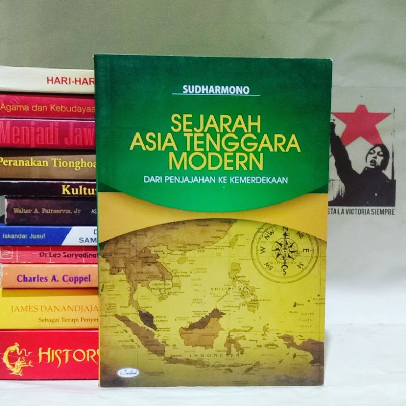 Jual Sejarah Asia Tenggara Modern dari Penjajahan ke Kemerdekaan by ...