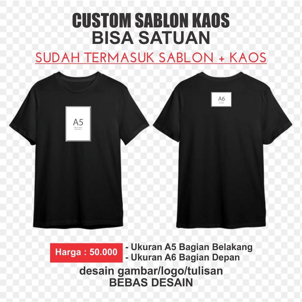 Jual Kaos Custom Pria dan Wanita - Ukuran Sablon A5+A6 2023 | Shopee ...
