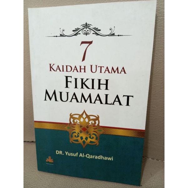 Jual Buku 7 Kaidah Utama Fikih Muamalat Karangan Dr Yusuf Al -Qaradhawi | Shopee Indonesia