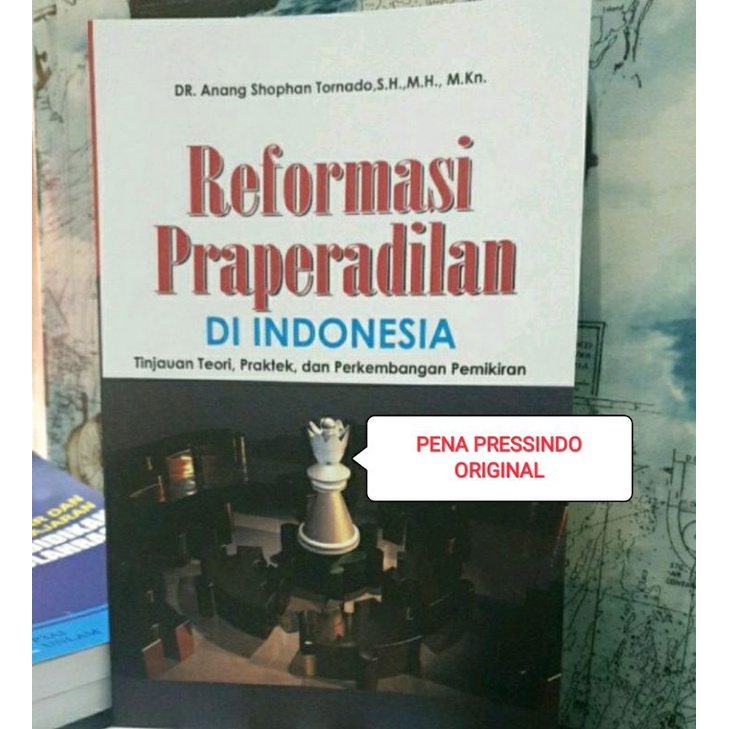 Jual BUKU REFORMASI PRAPERADILAN DI INDONESIA - ANANG SHOPHAN TORNADO ...