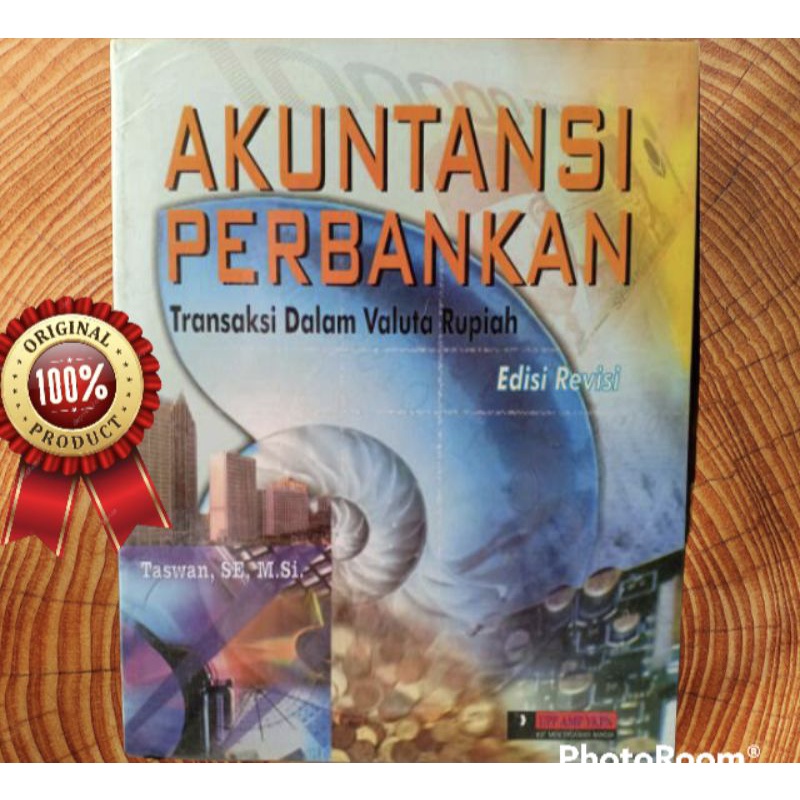 Jual Buku AKUNTANSI PERBANKAN Transaksi Dalam Valuta Rupiah by TASWAN,SE Edisi Revisi | Shopee ...