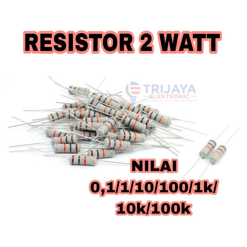 Jual Resistor 2 watt 0,1 / 1 / 10 / 100/ 1k / 10k 100k ohm original R 2W 10 Ohm | Shopee Indonesia
