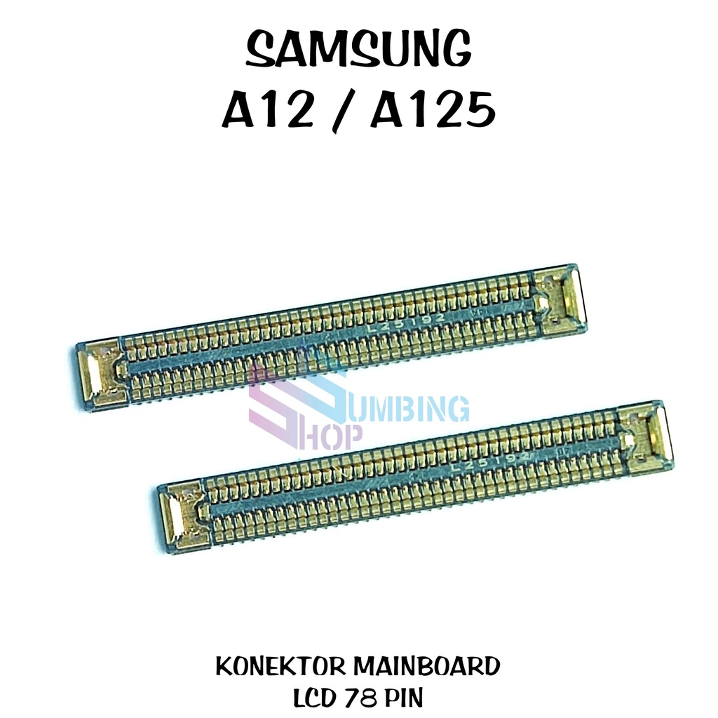 Jual Konektor Mainboard Samsung A12 A125 Soket Main Board Lcd FPC 78 ...