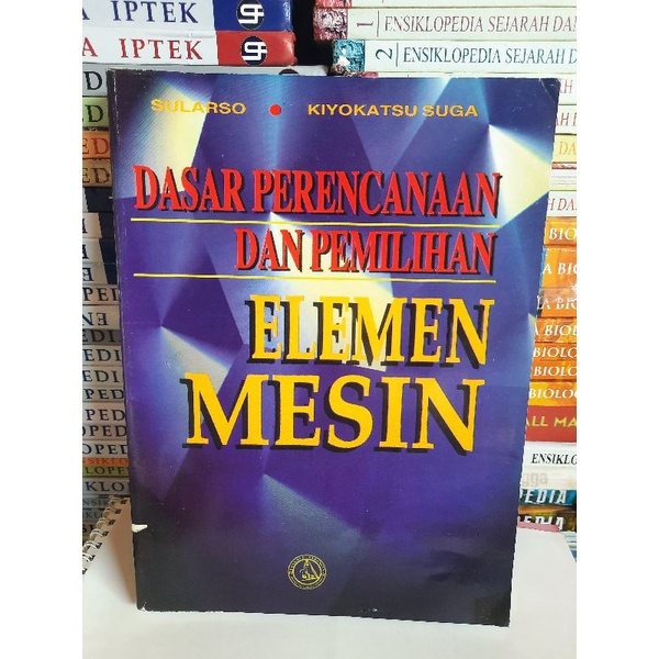 Jual buku dasar perencanaan dan pemilihan elemen mesin oleh sularso ...