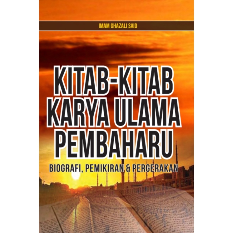 Jual Kitab Kitab Karya Ulama Pembaharu (Biografi, Pemikiran dan ...