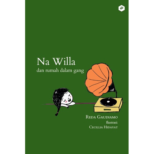 Jual Buku Reda Gaudiamo / Na willa / Na Willa dan Rumah dalam Gang / Na ...