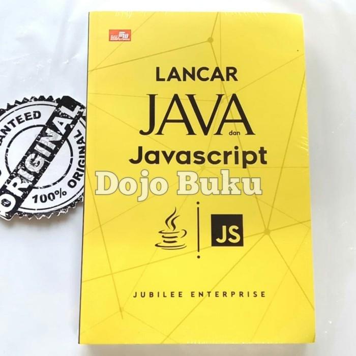 Jual Buku Lancar Java Dan Javascript By Jubilee Enterprise | Shopee ...