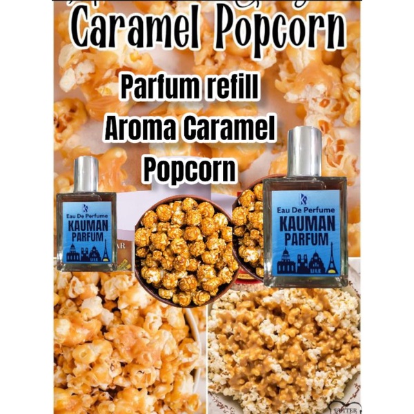 Jual Parfum Refill aroma Caramel Popcorn yang soft kalem dan gak bikin ...