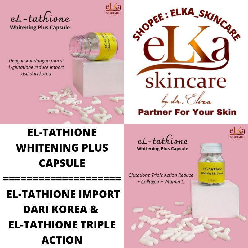 Jual ELKA SKINCARE/EL - TATHIONE/EL-TATHIONE WHITENING PLUS CAPSULE/EL ...