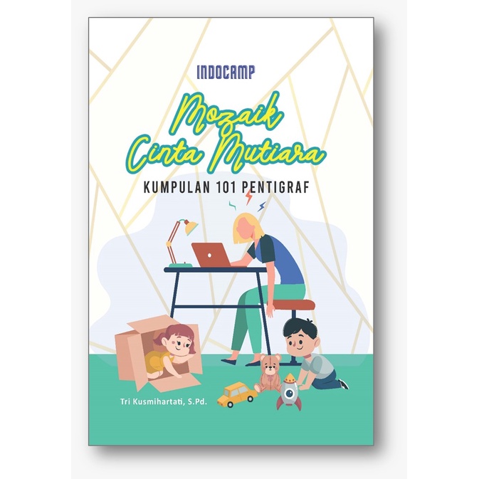 Jual Buku Mozaik Cinta Mutiara - Kumpulan 101 Pentigraf (INDOCAMP ...