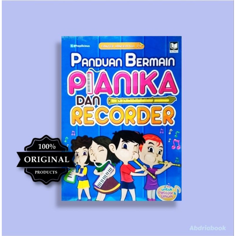 Jual Buku panduan bermain pianika dan recorder-untuk pelajar umum ...
