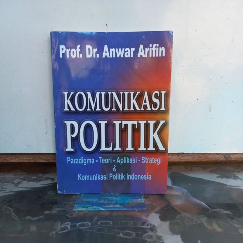 Jual Buku Komunikasi - Komunikasi Politik (Paradigma Teori Aplikasi ... Jual Buku Komunikasi - Komunikasi Politik (Paradigma Teori Aplikasi ...