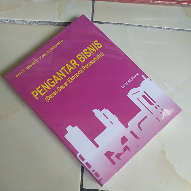 Jual Pengantar Bisnis ( Dasar-dasar Ekonomi Perusahaan) | Shopee Indonesia