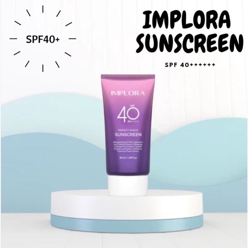 Jual IMPLORA Perfect Shield Sunscreen SPF 40 PA++++ / Sunblock / Sun Care Tabir Surya - 50ml ...