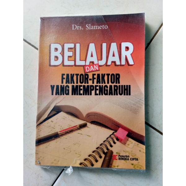 Jual Belajar Dan Faktor-faktor Yang Mempengaruhi - Drs. Slameto | Shopee Indonesia