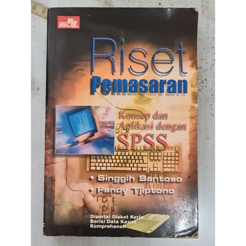 Jual Buku Riset Pemasaran Konsep dan Aplikasi Dengan SPSS-Singgih Santoso Fandy Tjiptono ...