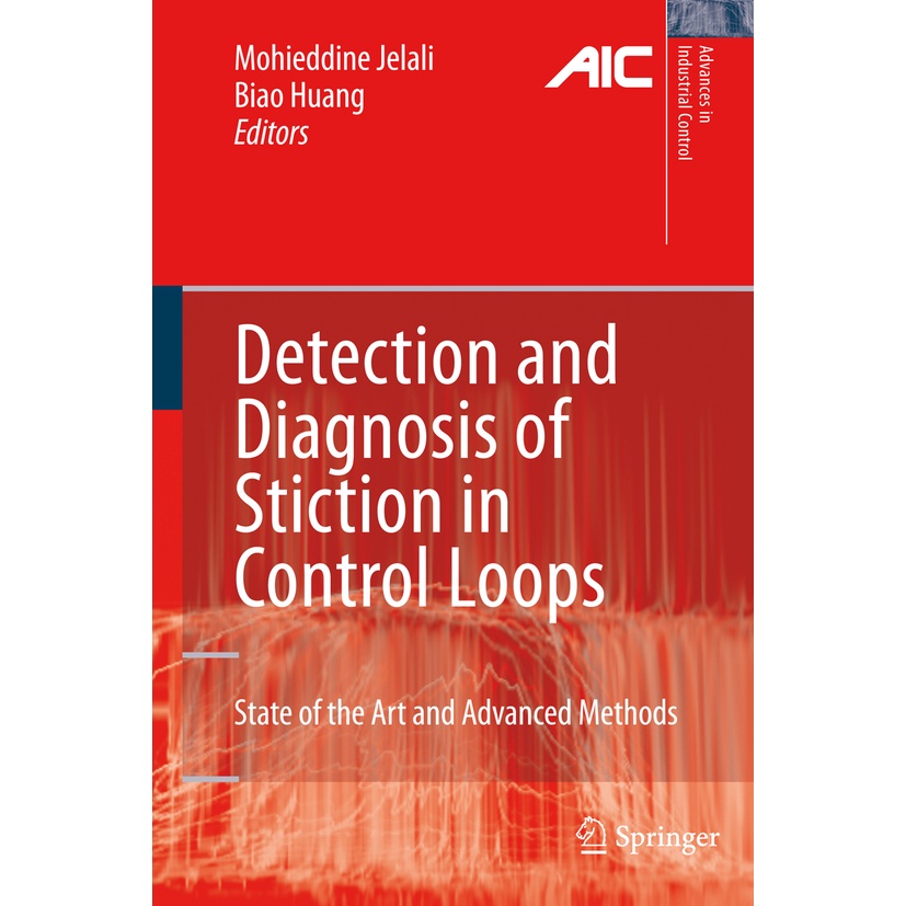 Jual Detection and Diagnosis of Stiction in Control Loops State of the Art and Advanced Methods ...