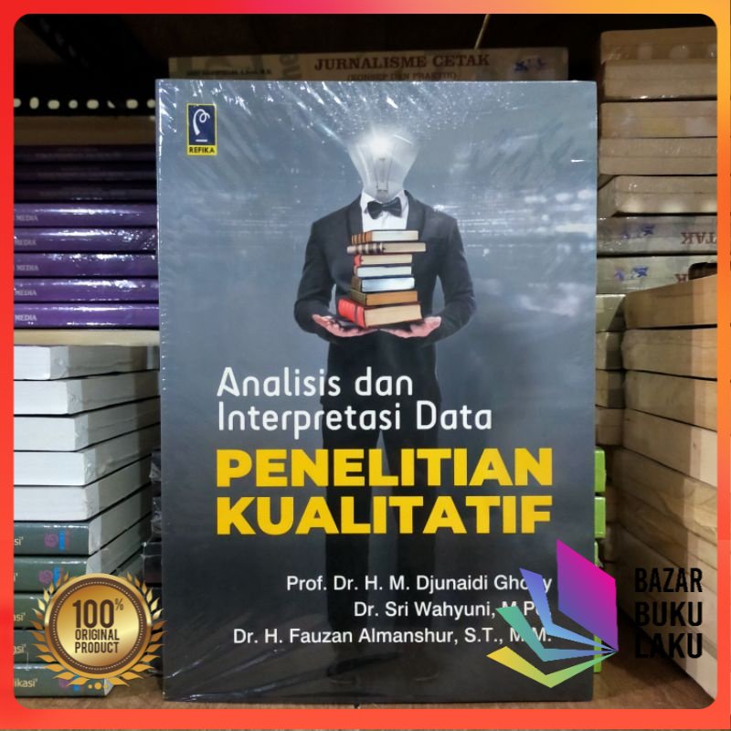 Jual BUKU ORIGINAL ANALISIS DAN INTERPRETASI DATA PENELITIAN KUALITATIF Djunaidy Ghony | Shopee ...