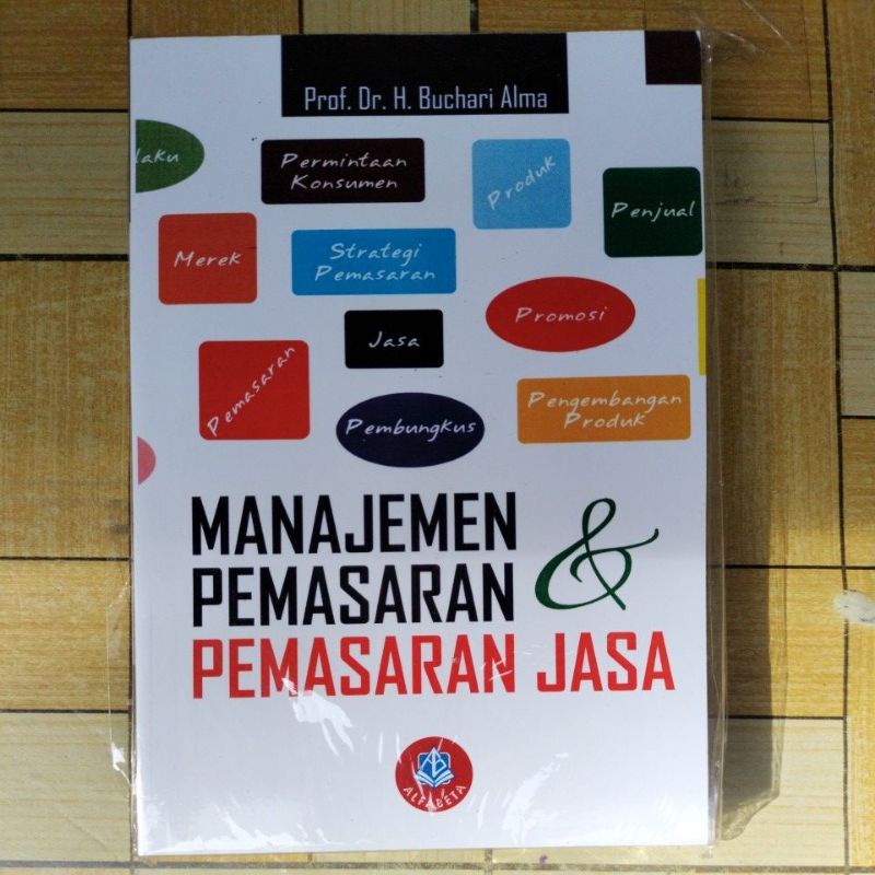 Jual MANAJEMEN PEMASARAN DAN PEMASARAN JASA : Prof Dr H Buchari Alma | Shopee Indonesia