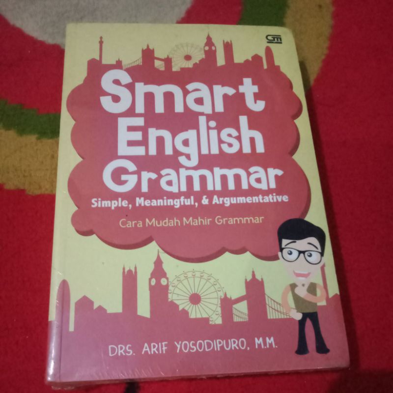 Jual Smart English Grammar simple meaningful& Argumentative cara mudah ...