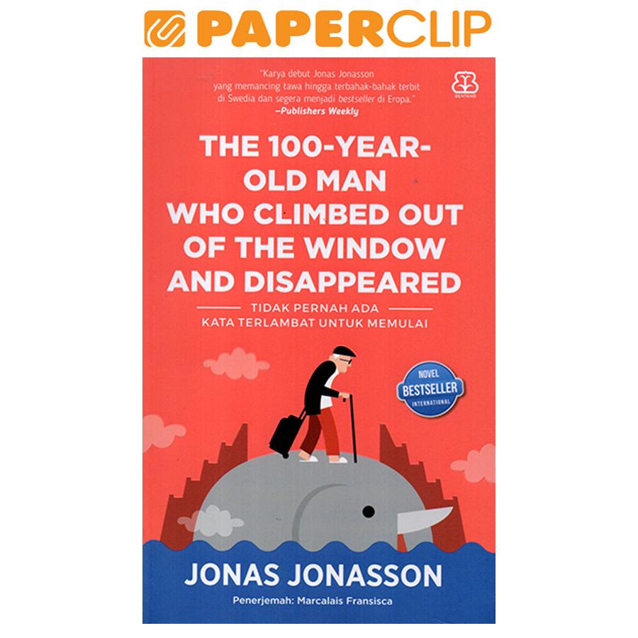 Jual THE 100 YEAR OLD MAN WHO CLIMBED OUT OF THE WINDOW AND DISAPPEARED ...