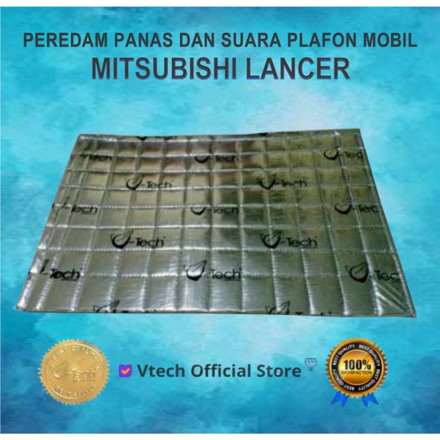 Jual VTECH Peredam Panas dan Suara Atap Plafon Mitsubishi Lancer 2 ...