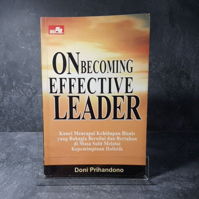 Jual Buku On Becoming Effective Leader, Doni Prihandono, PT Elex Media ...