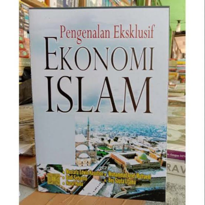 Jual PENGENALAN EKSLUSIF EKONOMI ISLAM MUSTAFA | Shopee Indonesia