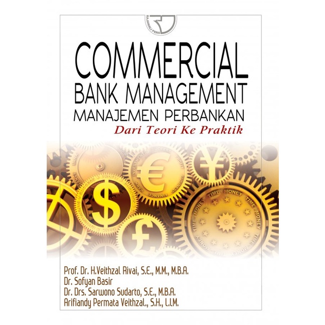 Jual Buku Commercial Bank Management Manajemen Perbankan dari Teori ke ...