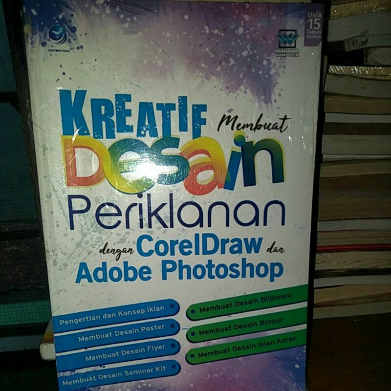 Jual Buku original kreatif membuat desain periklanan dengan coreldraw ... Jual Buku original kreatif membuat desain periklanan dengan coreldraw ...