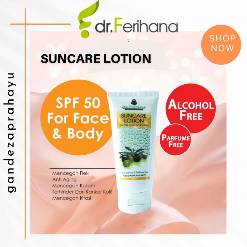 Jual dr.Ferihana - Suncare Lotion / SPF 50 /2in1 untuk wajah dan tubuh /Melindungi kulit dari ...
