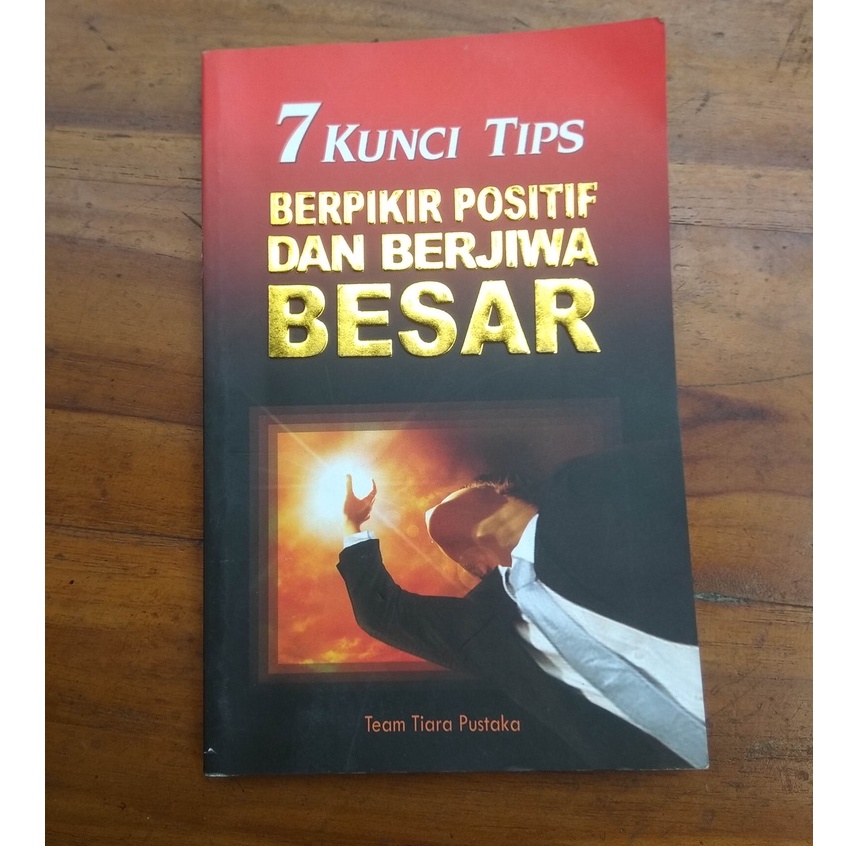 Jual bUKU MOTIVASI 7 KUNCI TIPS BERPIKIR POSITIF DAN BERJIWA BESAR | Shopee Indonesia