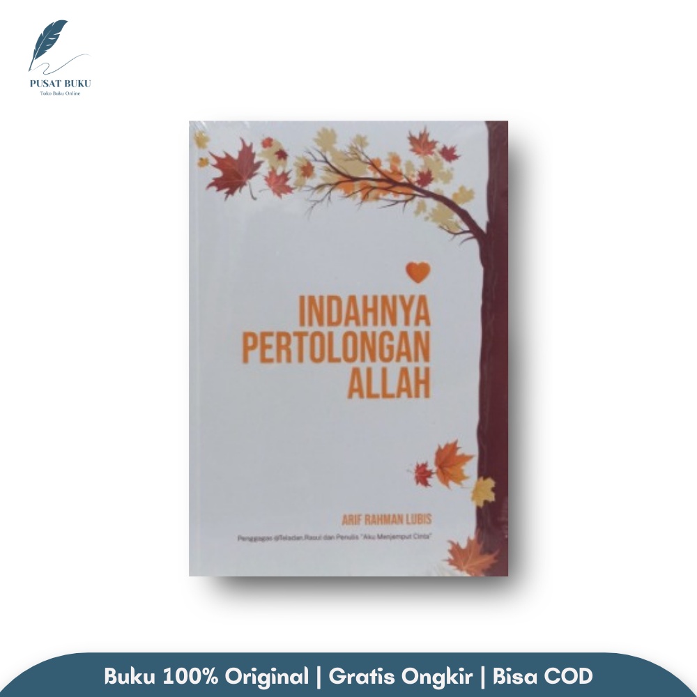 Jual Ta Buku Indahnya Pertolongan Allah Swt Arif Rahman Lubis
