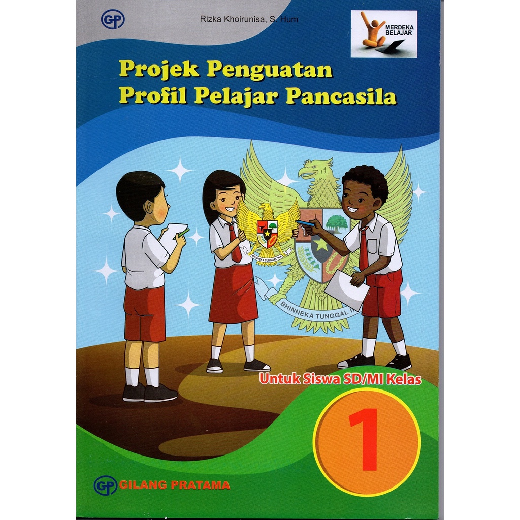 Jual BUKU SISWA P5- PROJEK PENGUATAN PROFIL PELAJAR PANCASILA UNTUK SD/MI KELAS 1 - KURIKULUM ...