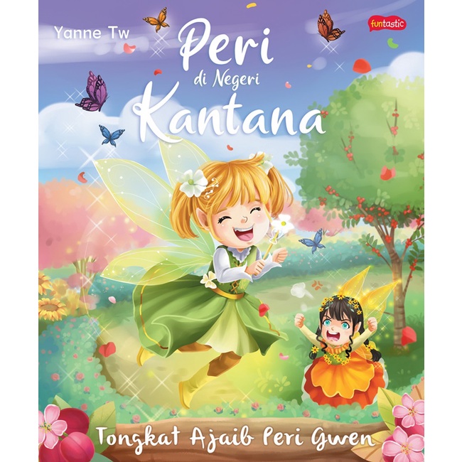 Jual Gramedia - Peri Di Negeri Kantana - Tongkat Ajaib Peri Gwen (Mnc ...