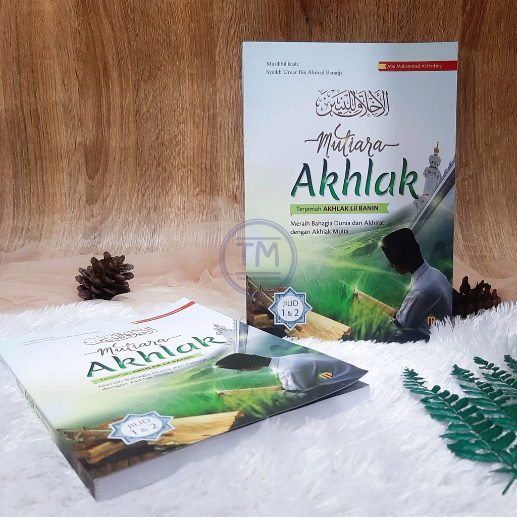 Jual Mutiara Akhlak Meraih Bahagia Dunia & Akhirat Dengan Akhlak Mulia ...