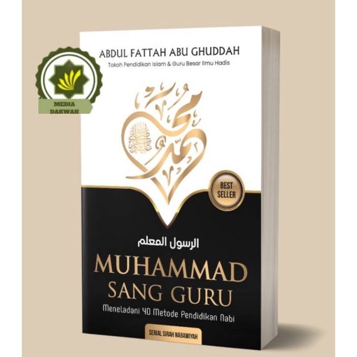 Jual Buku MUHAMMAD SANG GURU - NABI SAW SEORANG PENDIDIK Rasulullah SAW ...