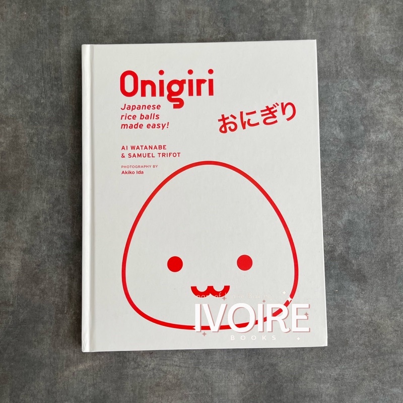 Jual Onigiri : Japanese Rice Balls Made Easy Cookbook | Shopee Indonesia