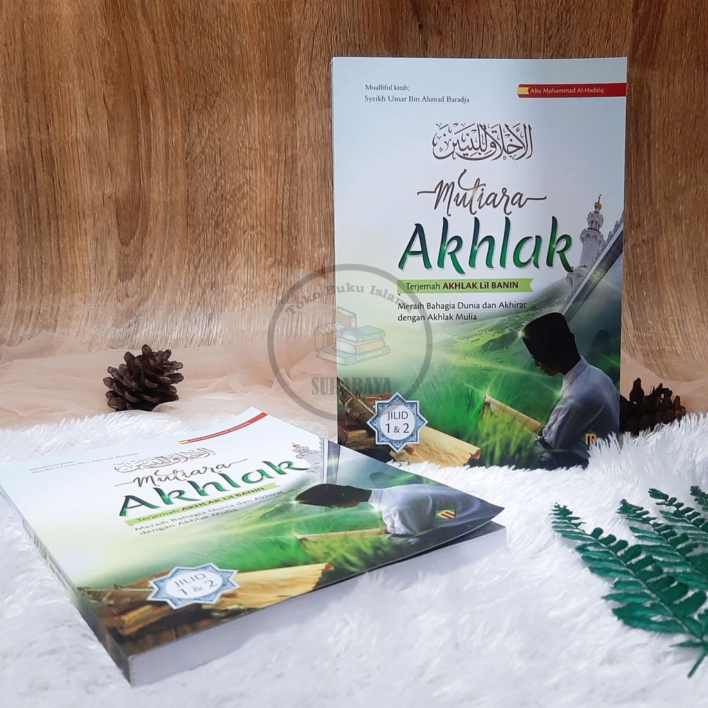 Jual Mutiara Akhlak Meraih Bahagia Dunia & Akhirat Dengan Akhlak Mulia ...