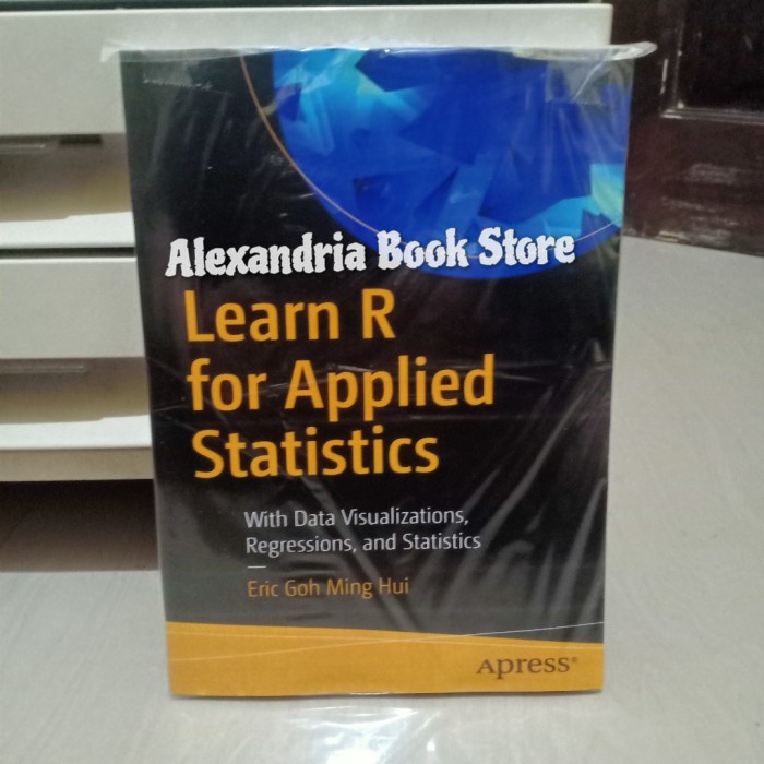Jual buku Learn R for Applied Statistics With Data Visualizations Regressio | Shopee Indonesia