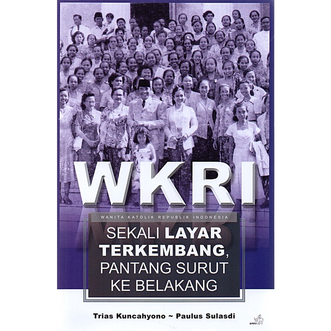 Jual Buku Wkri Sekali Layar Terkembang Pantang Surut Ke Belakang ...