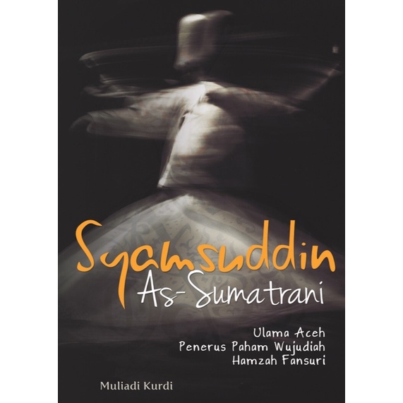 Jual LAMURI Books Biografi Syamsuddin As-Sumatrani Ulama Aceh Penerus ...