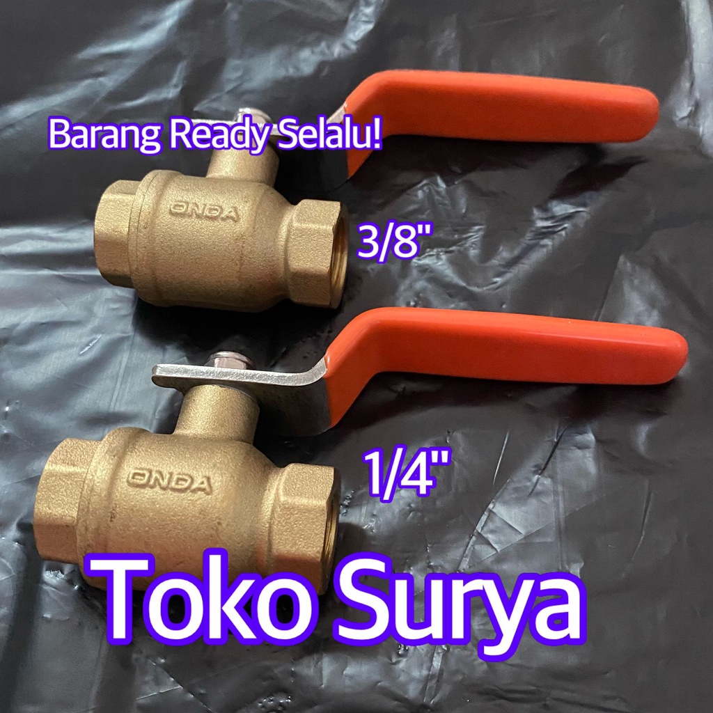Jual STOP KRAN ONDA 1/4" 3/8" BALL VALVE ONDA 3/8" ballvalve onda 3/8 ...