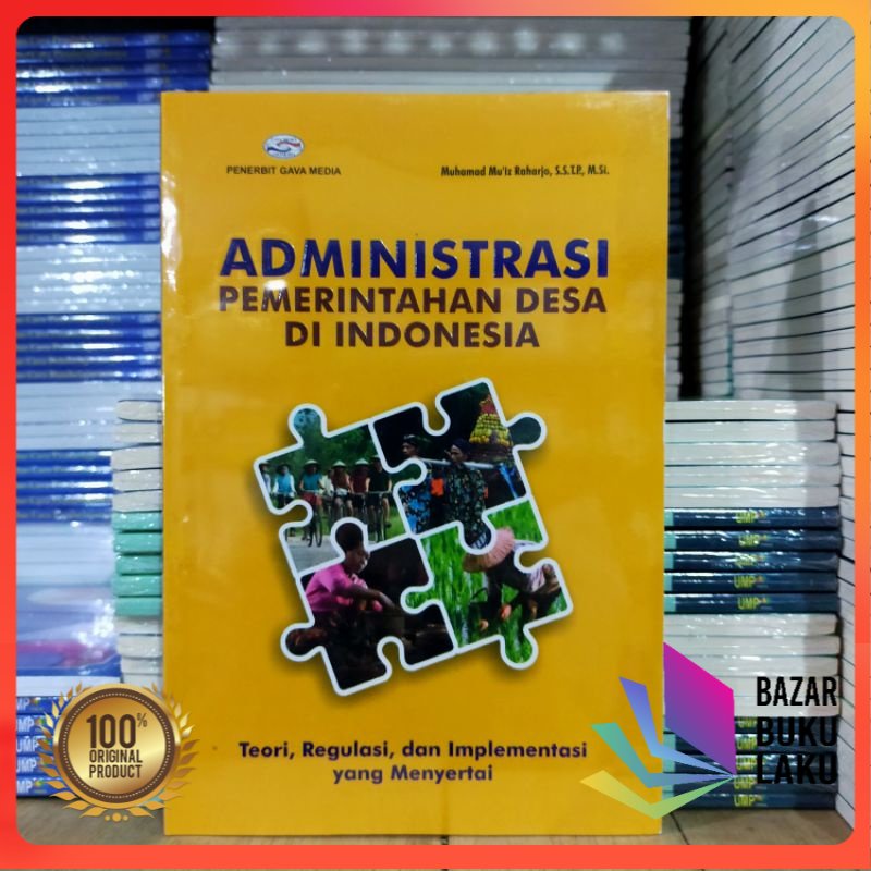 Jual ADMINISTRASI PEMERINTAHAN DESA DI INDONESIA Teori, Regulasi, dan Implementasi yang ...