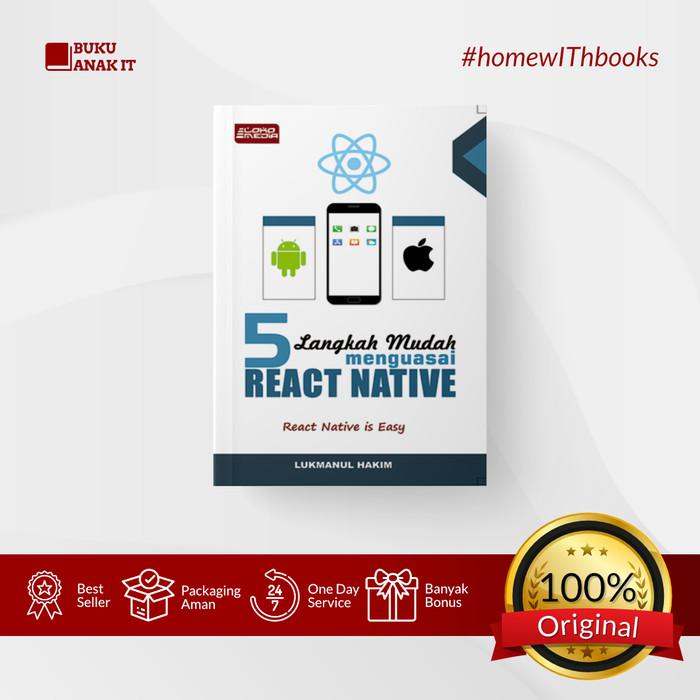 Jual Buku Buku 5 Langkah Mudah Menguasai React Native Bonus Cd Lukmanul Hakim Shopee Indonesia 