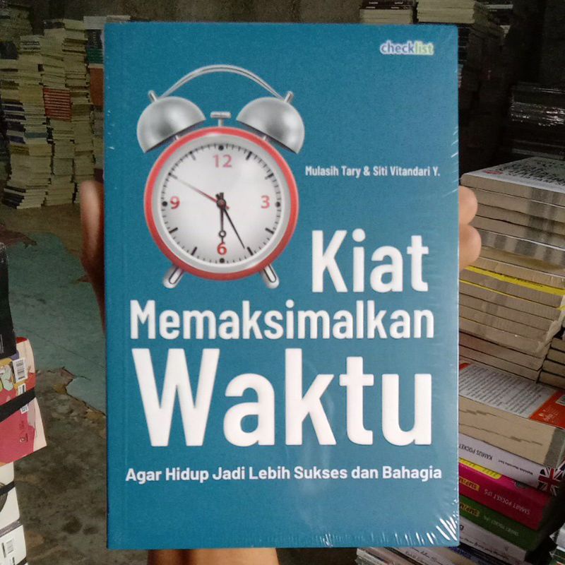 Jual BUKU MOTIVASI KIAT MEMAKSIMALKAN WAKTU, AGAR HIDUP JADI LEBIH SUKSES DAN BAHAGIA | Shopee ...