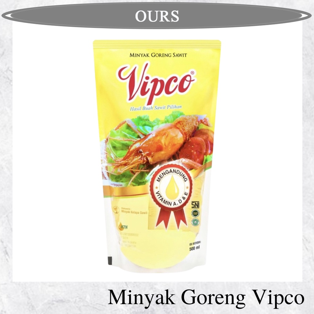 Jual VIPCO Minyak Goreng [500 mL/ Kemasan Pouch] OURSHOPNOW | Shopee ...