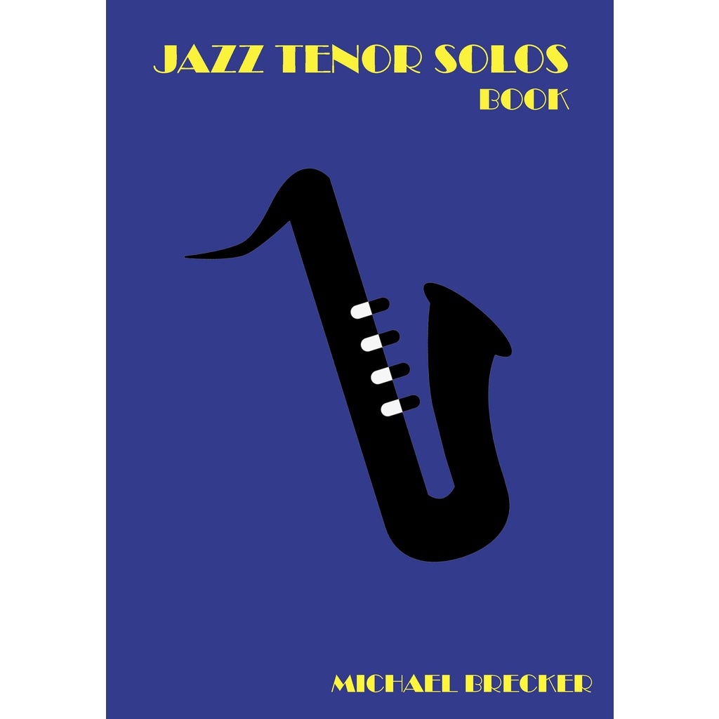 Jual Buku Saxophone Jazz Tenor Solos | Shopee Indonesia