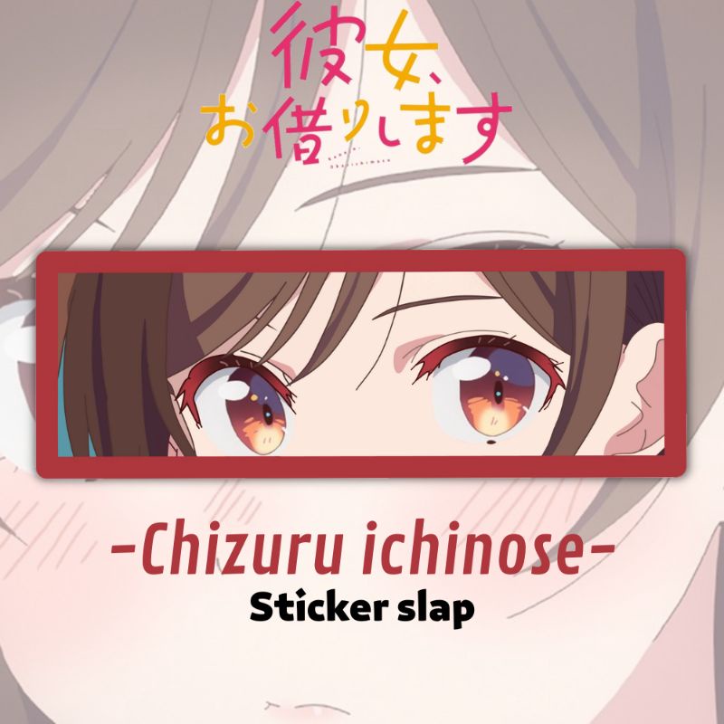 Jual STICKER SLAP ANIME CHIZURU ICHINOSE/MIZUHARA CHIZURU KANOKARI ...