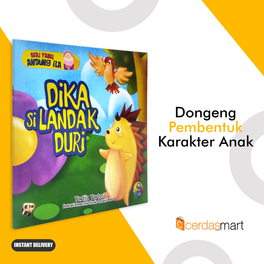 Jual Buku Anak - Seri Fabel Andung ila - Dika Si landak Duri | Shopee ...